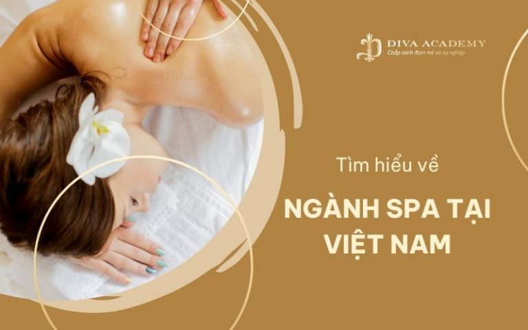 Ngành spa tại Việt Nam - Cơ hội và thách thức phải đối mặt